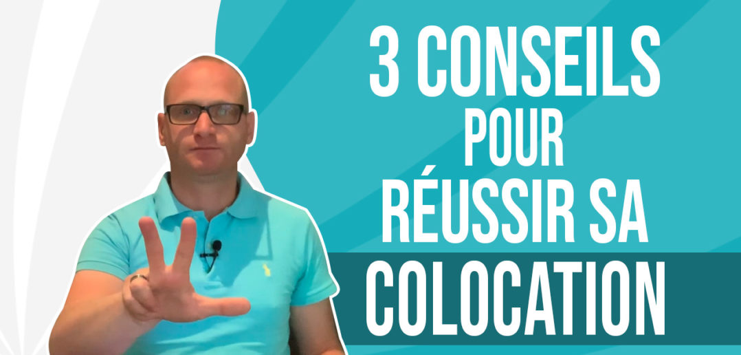 3 conseils pour réussir sa colocation | Louer en courte durée